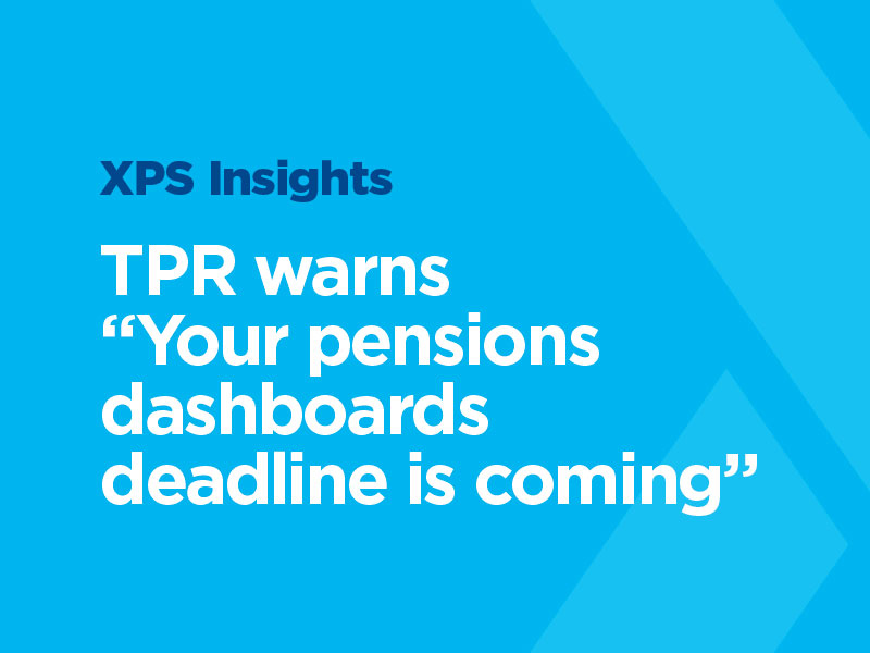 TPR warns “Your pensions dashboards deadline is coming”