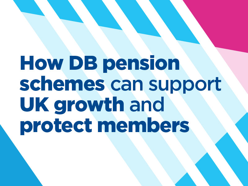 How DB pension schemes can support UK growth and protect members