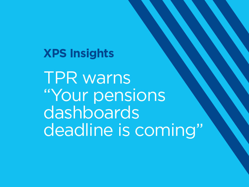 TPR warns “Your pensions dashboards deadline is coming”